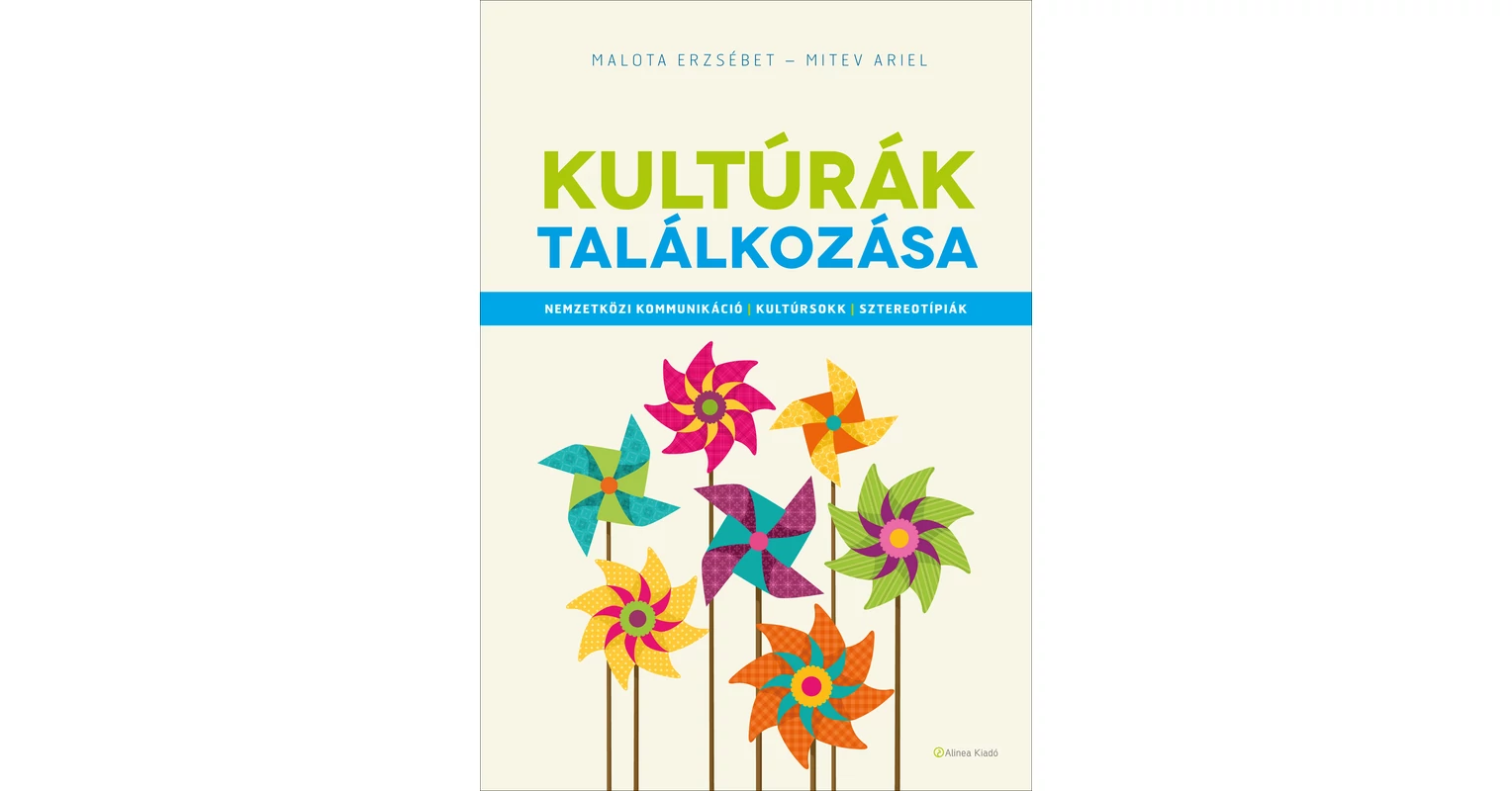 Malota Erzsébet, Mitev Ariel: Kultúrák találkozása | Alinea Kiadó